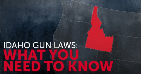 Idaho Gun Laws: What You Should Know | USCCA