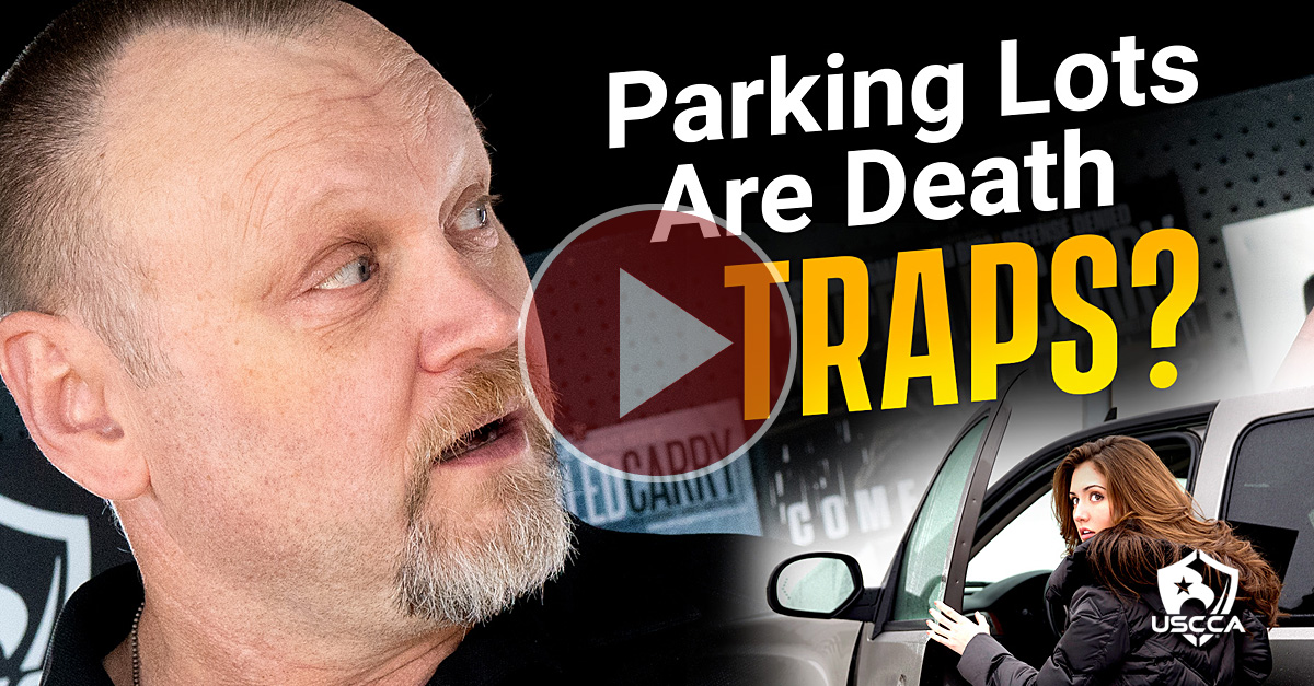 How to Stay Safe in Parking Lots | Video | USCCA Blog